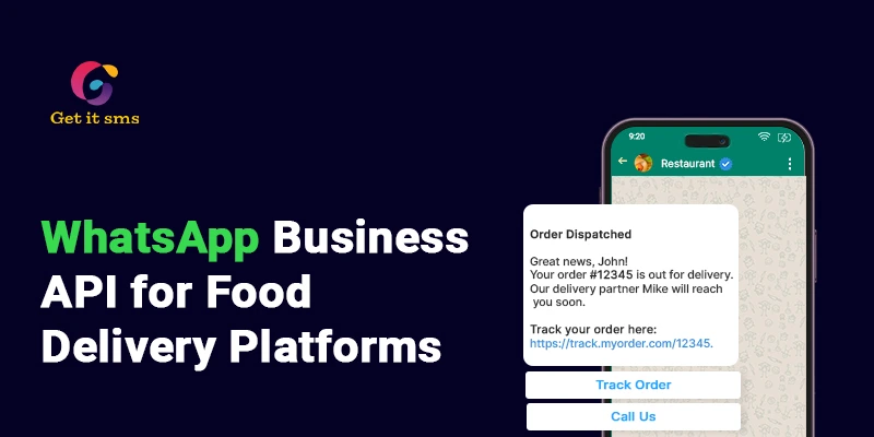 How to Use WhatsApp Business API for Food Delivery Platforms?